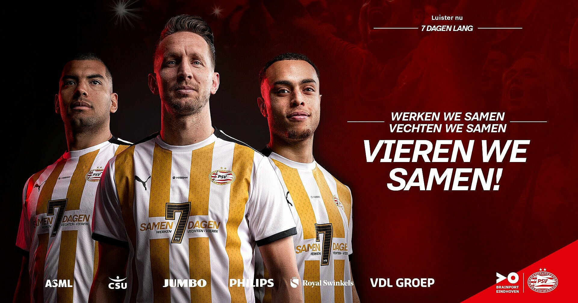 Samen 7 dagen lang werken, vechten, vieren! Brainport x PSV x La Fuente